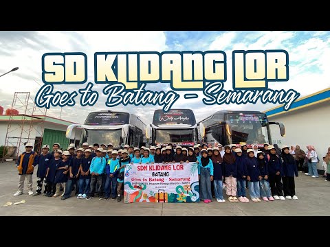 MAMA CANTIK SD KLIDANG LOR GOES TO BATANG - SEMARANG