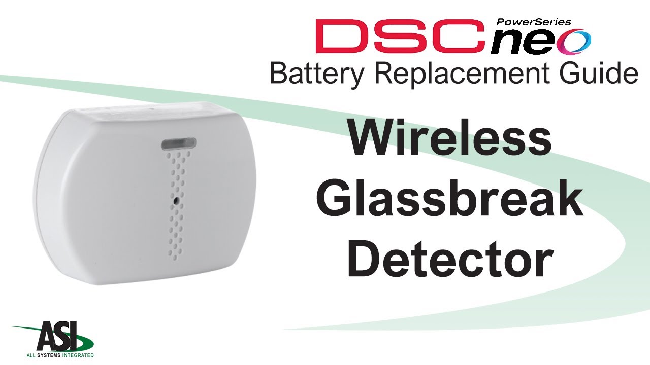DSC NEO Wireless Glassbreak Detector Battery Change - YouTube