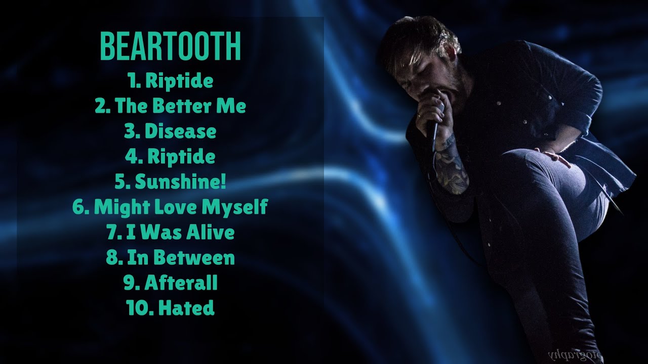 Beartooth-The essential hits mixtape-Premier Songs Mix-Linked - YouTube