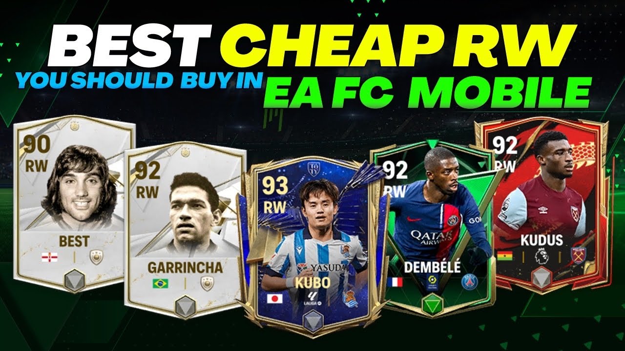Best Cheap RW You SHOULD BUY in EA FC Mobile 24 - YouTube