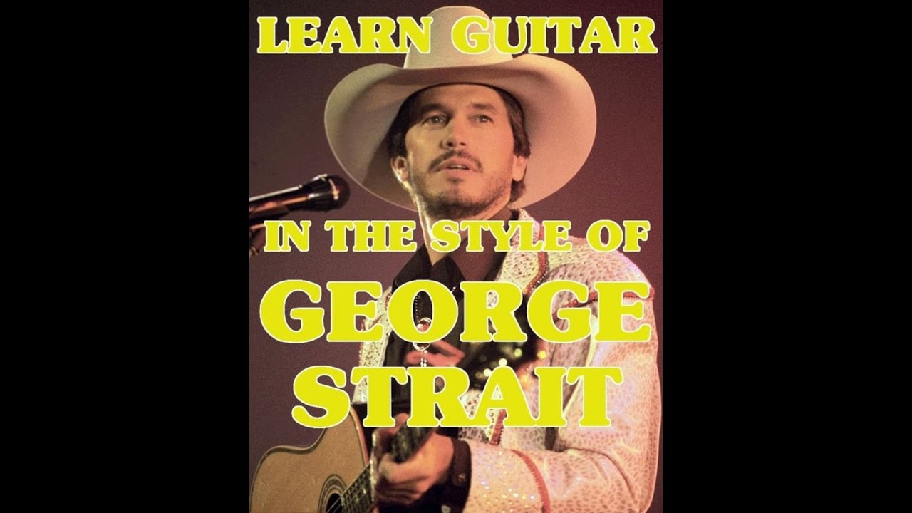 LEARN GUITAR IN THE STYLE OF GEORGE STRAIT INTRO SCOTT GROVE - YouTube