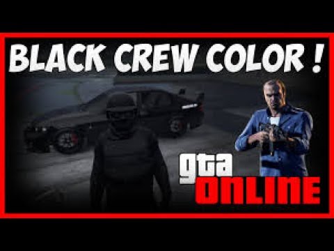 How To Get Black Crew Colour (GtaV) - YouTube