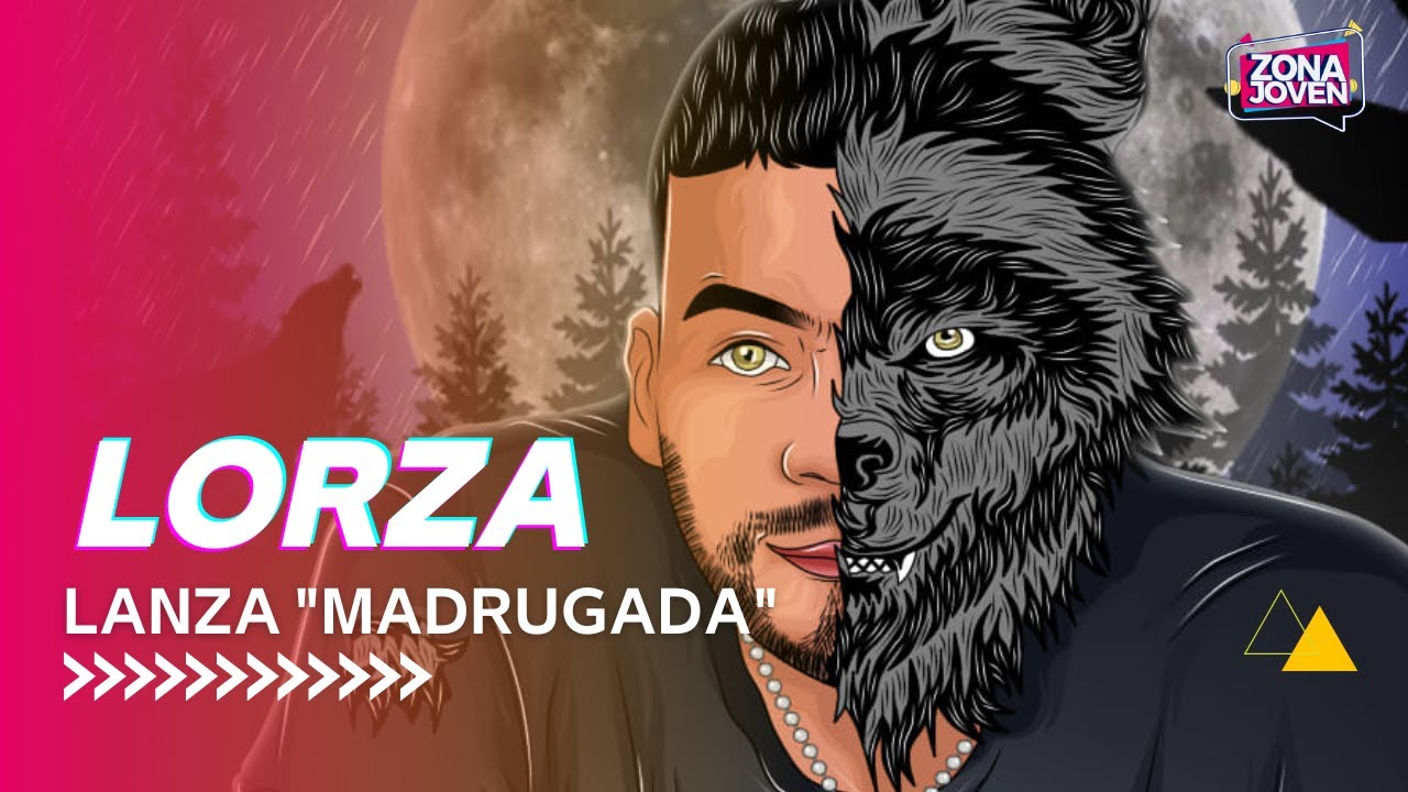 Lorza lanza su sencillo "MADRUGADA" - YouTube