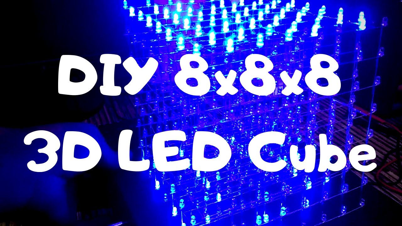8x8x8 3D LED Cube | Full DIY - YouTube
