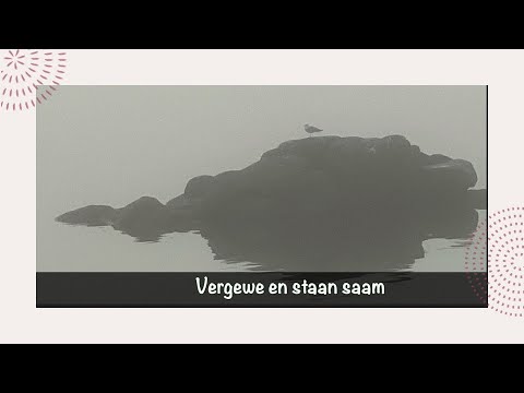 Vergewe en staan saam (Chris Heunis) - YouTube