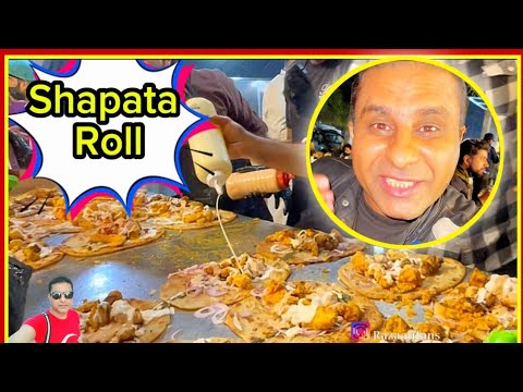 Most Famous Food Shapata Roll in Lahore | Hadiq Food | Razaalifans ...