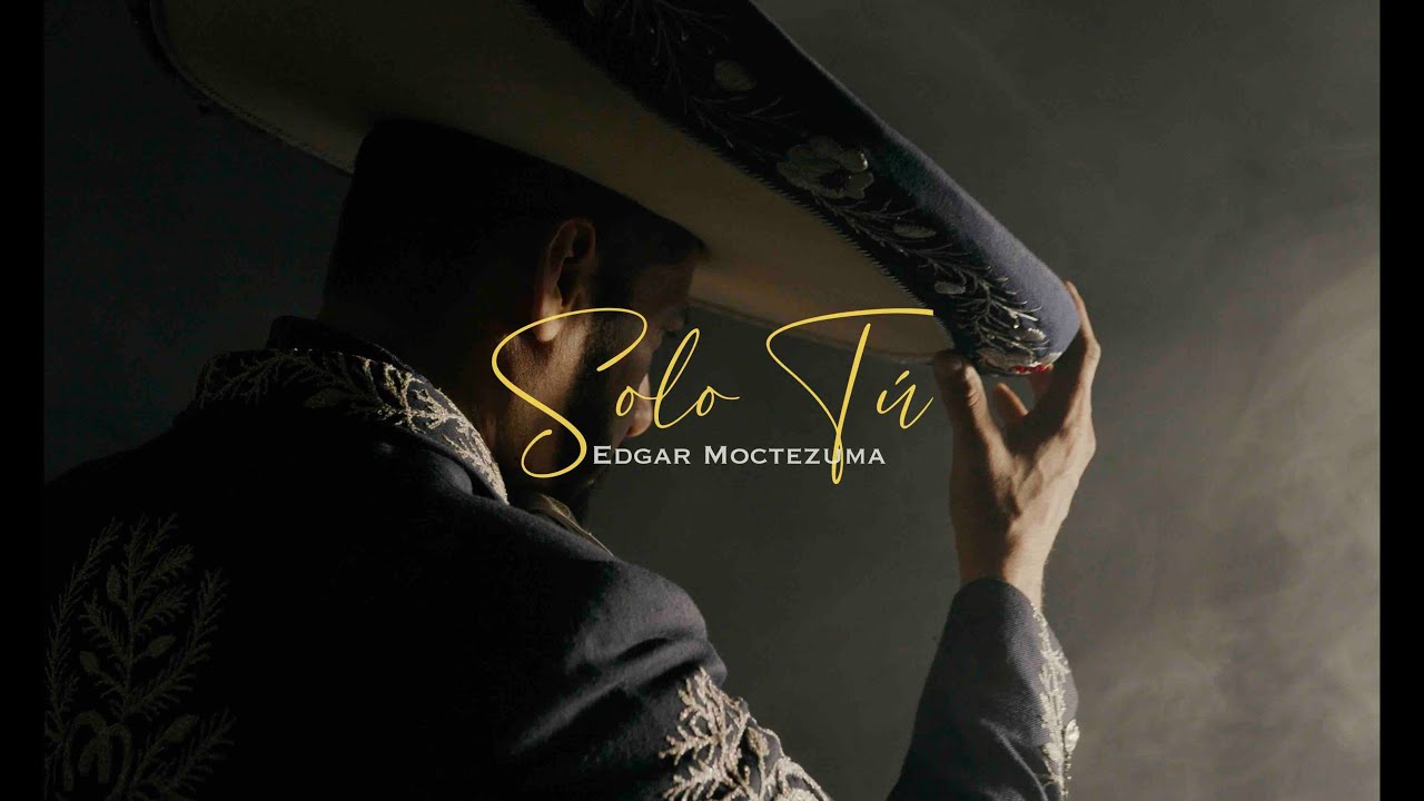 Solo Tú - Edgar Moctezuma 4K - YouTube