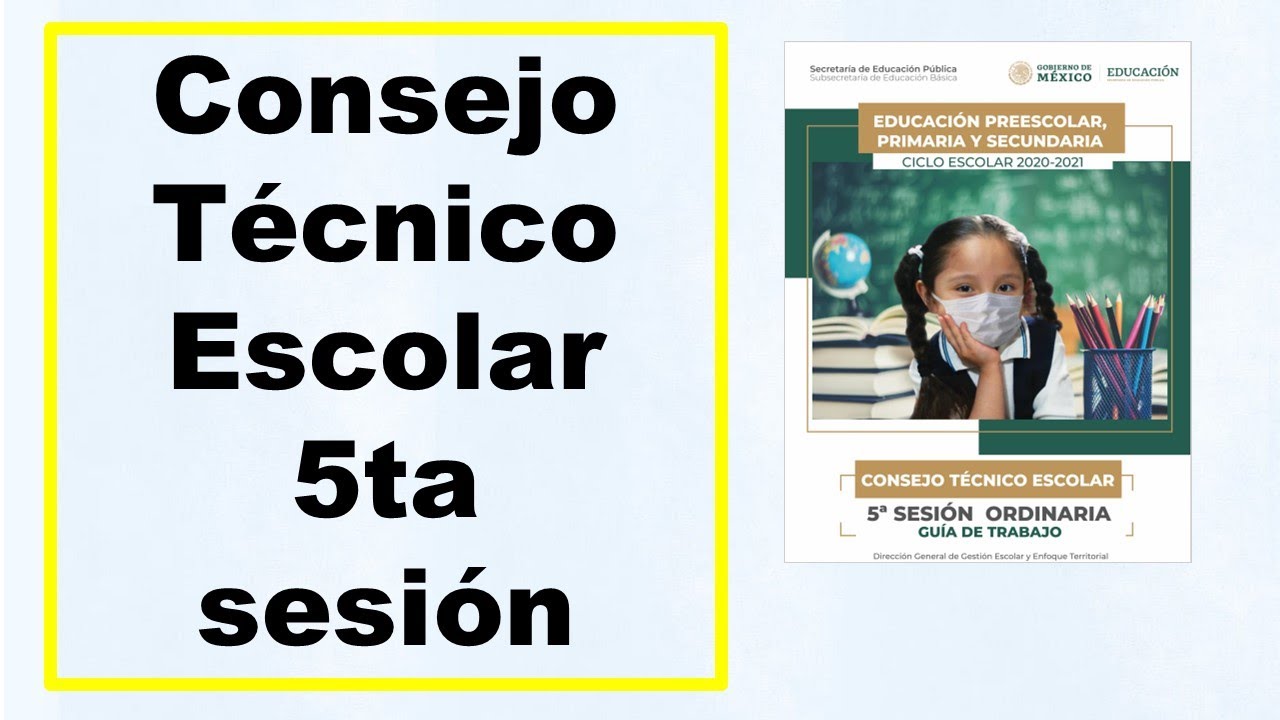 Quinta sesión de Consejo Técnico Escolar 5 CTE Educación Básica SEP Guía de trabajo - YouTube