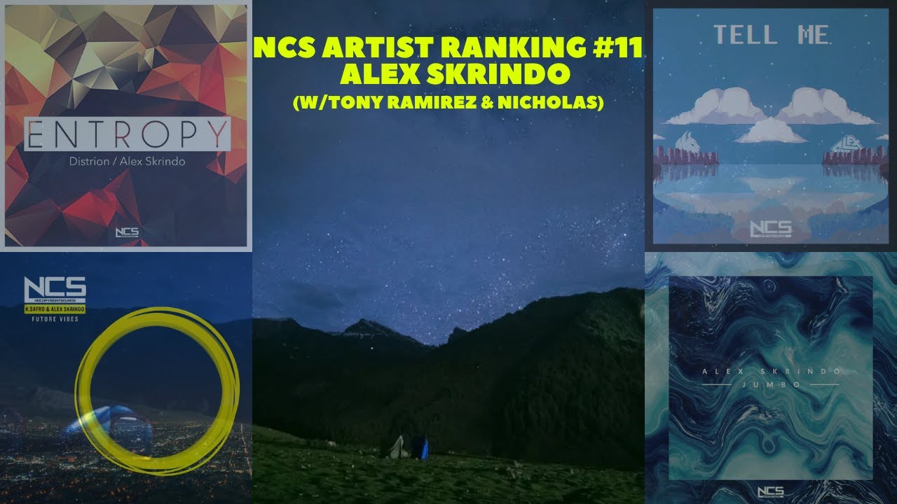 NCS Artist Ranking #11: Alex Skrindo (w/ @Nicholascoolboi69 ...