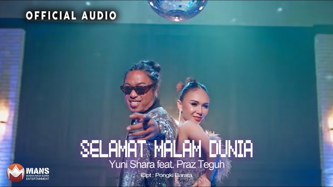 Yuni Shara feat Praz Teguh - Selamat Malam Dunia | Official Audio - YouTube