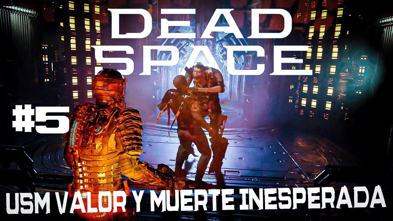 USM VALOR Y MUERTE INESPERADA!!! (Dead Space Remake) - YouTube