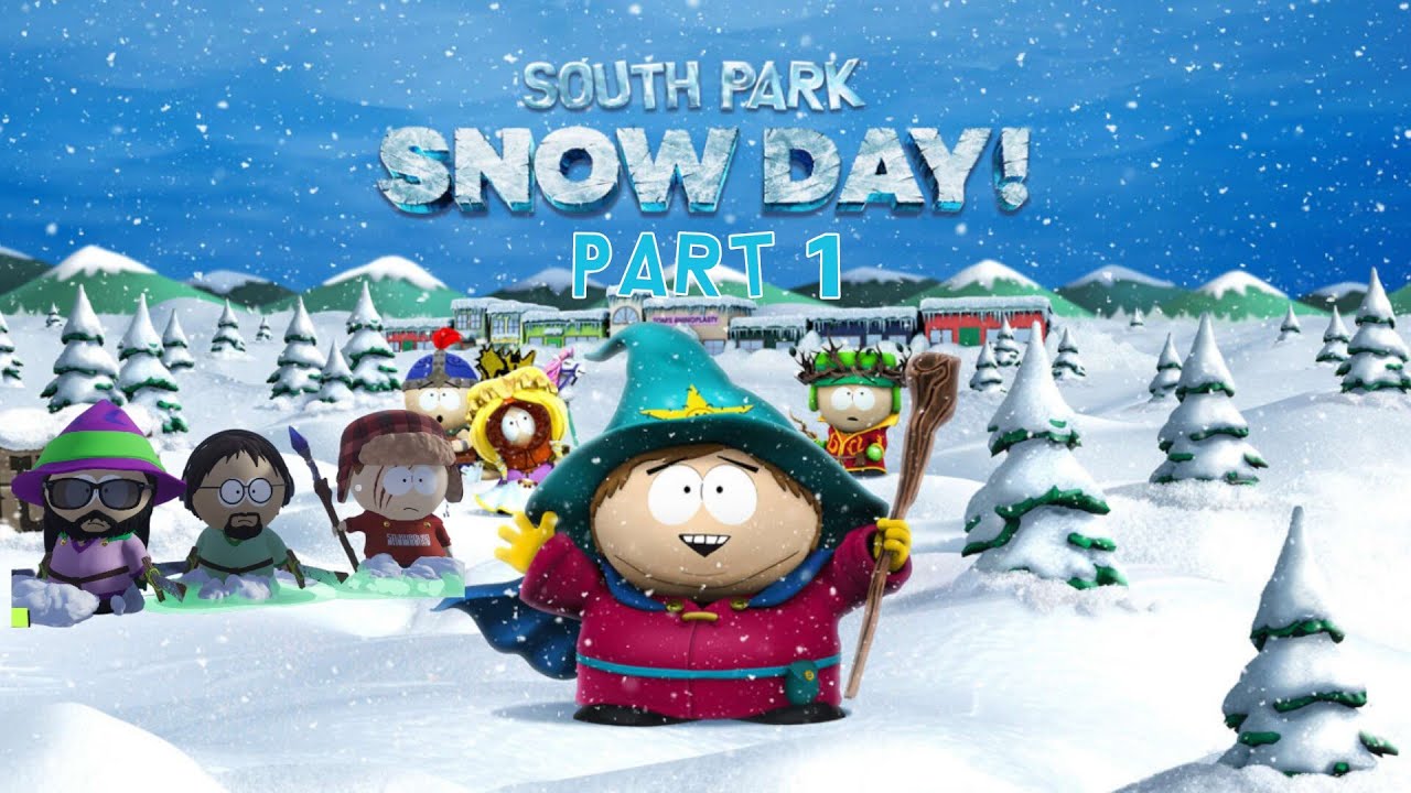 CHAPTERS 1 & 2 • South Park: Snow Day w/Friends [Part 1] - YouTube
