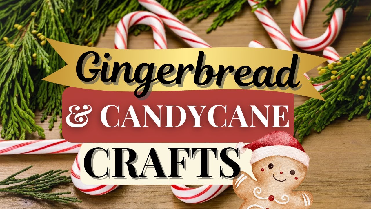 Gingerbread & Candy Cane Christmas Crafts You Need to Try! (Easy DIYs ...
