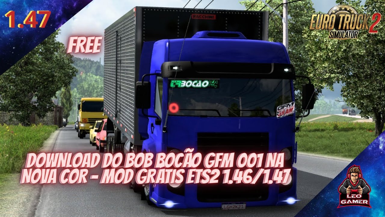 DOWNLOAD DO BOB BOCÃO GFM 001 NA NOVA COR - MOD GRÁTIS ETS2 1.46/1.47 ...