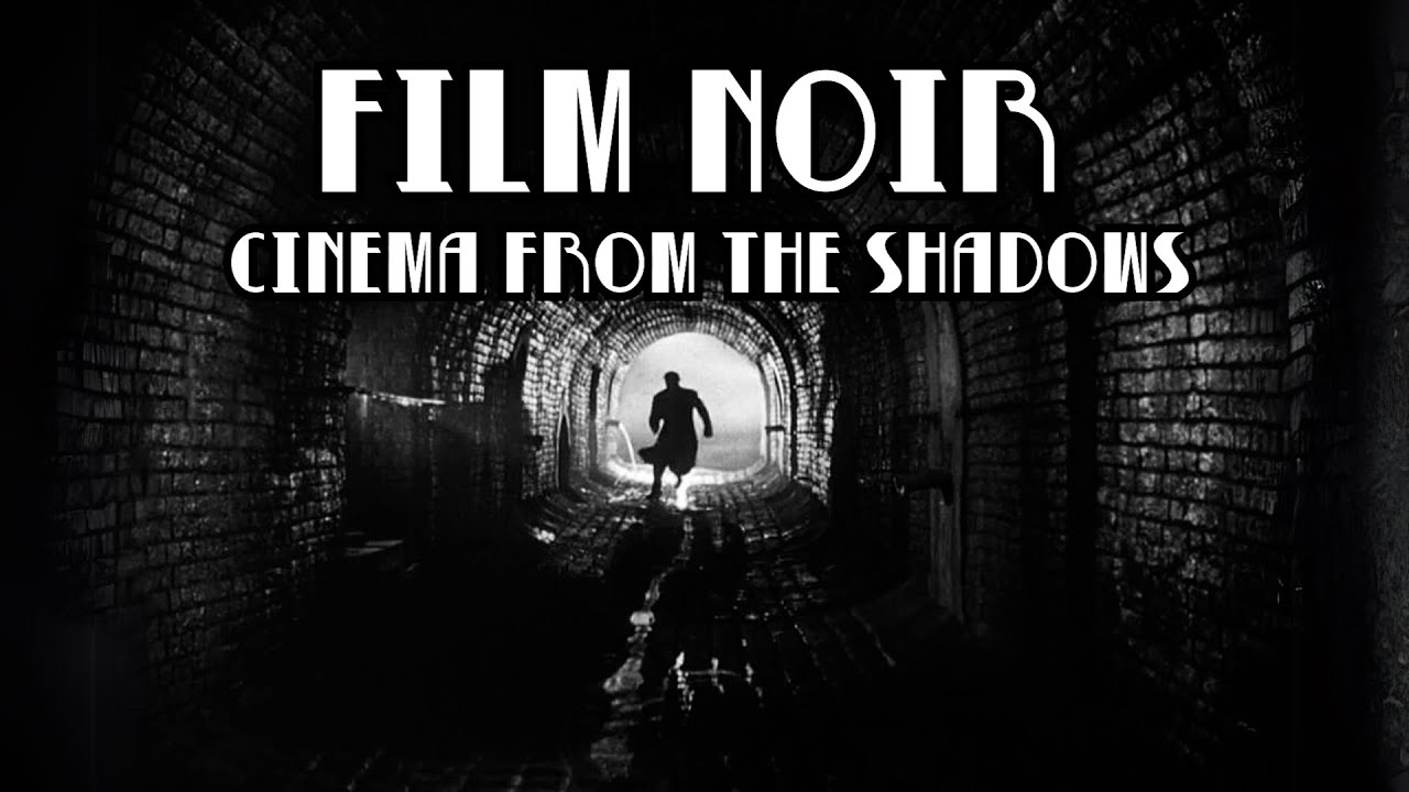 Film Noir - Cinema From The Shadows - YouTube