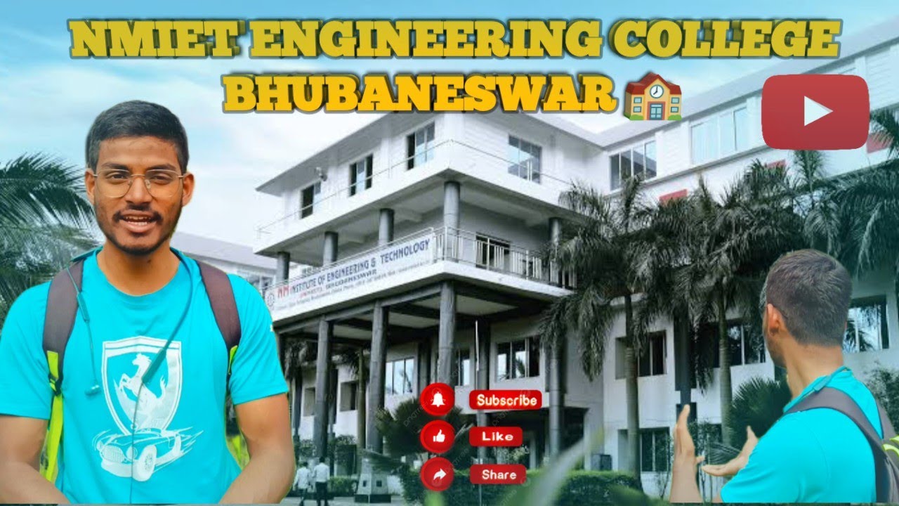 NMIET ENGINEERING COLLEGE👩‍🎓🏫BHUBANESWAR 📍 - YouTube