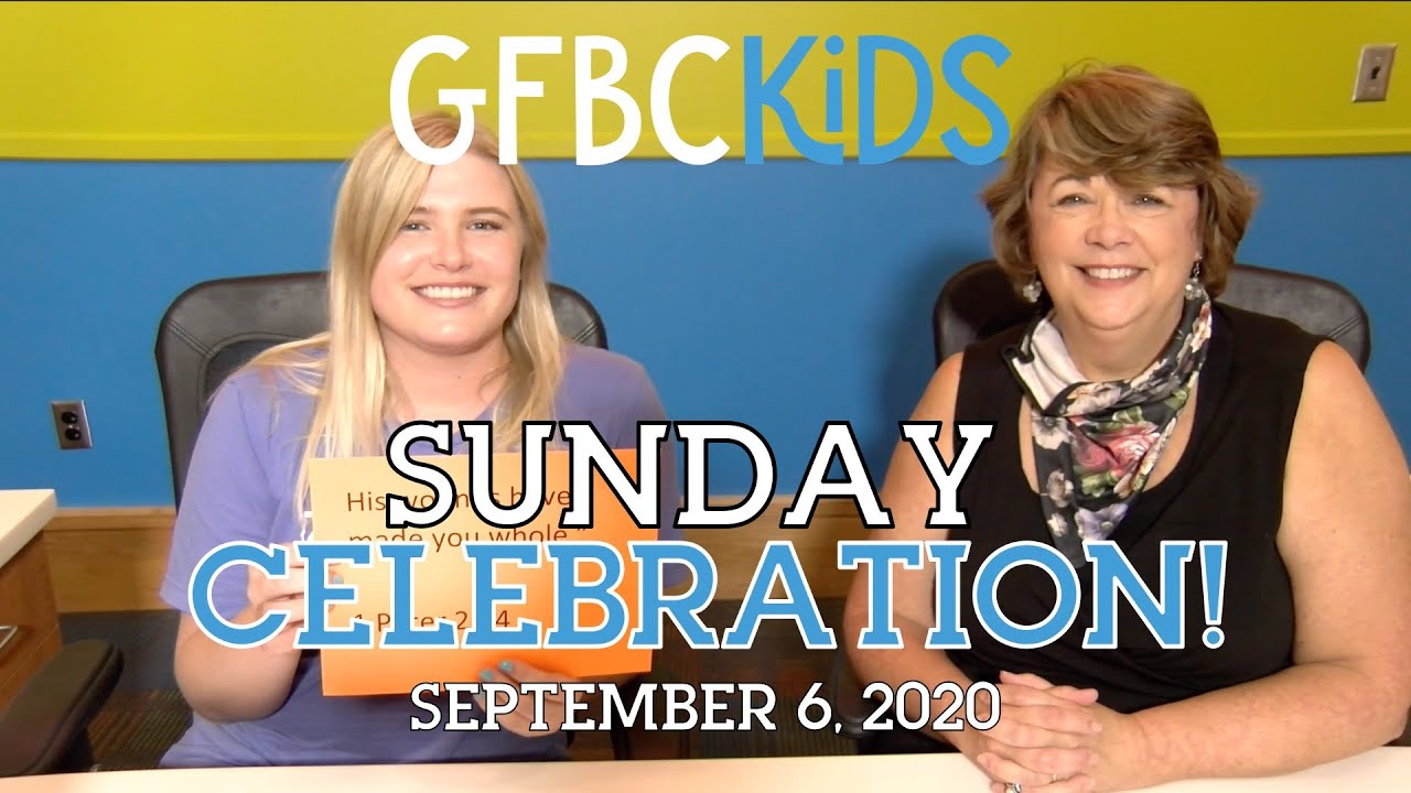 Sunday Celebration | September 6, 2020 | GFBC Kids - YouTube