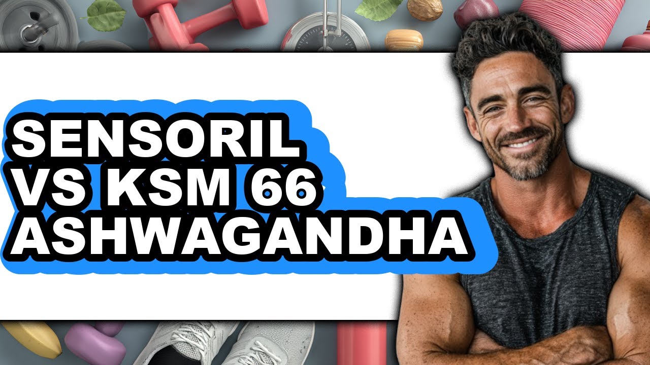 Sensoril vs KSM 66 Ashwagandha - Which is Better? - YouTube