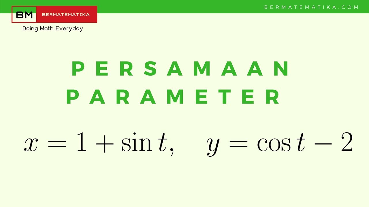 Persamaan Parameter Youtube