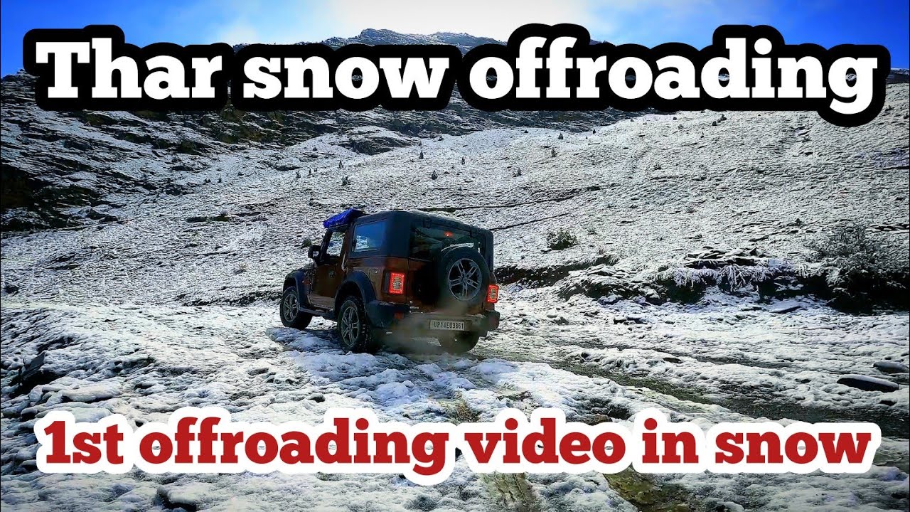 Thar offroading in snow|Mahindra thar snow offroading |1st and only ...