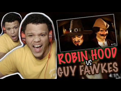 Robin Hood vs. Guy Fawkes - Rap Battle REACTION SWEATING FROM REACTING ...