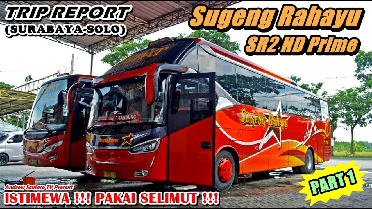 TRIP REPORT - (PART 1) BIS PATAS FASILITAS WOW !!! PAKAI SELIMUT JUGA ...