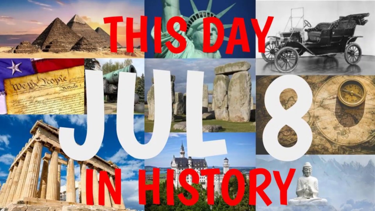 July 8 - This Day in History - YouTube