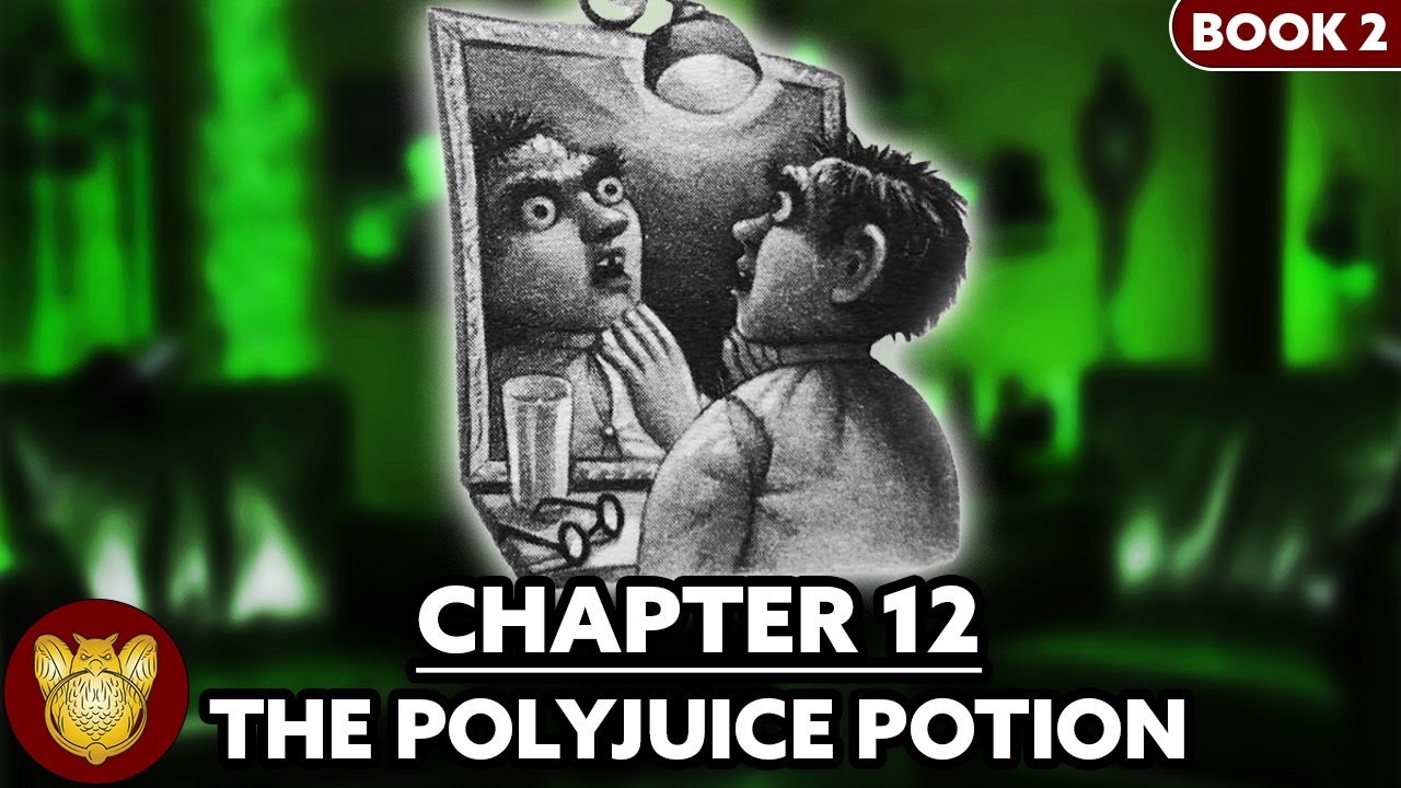 Chapter 12: The Polyjuice Potion | Chamber of Secrets - YouTube