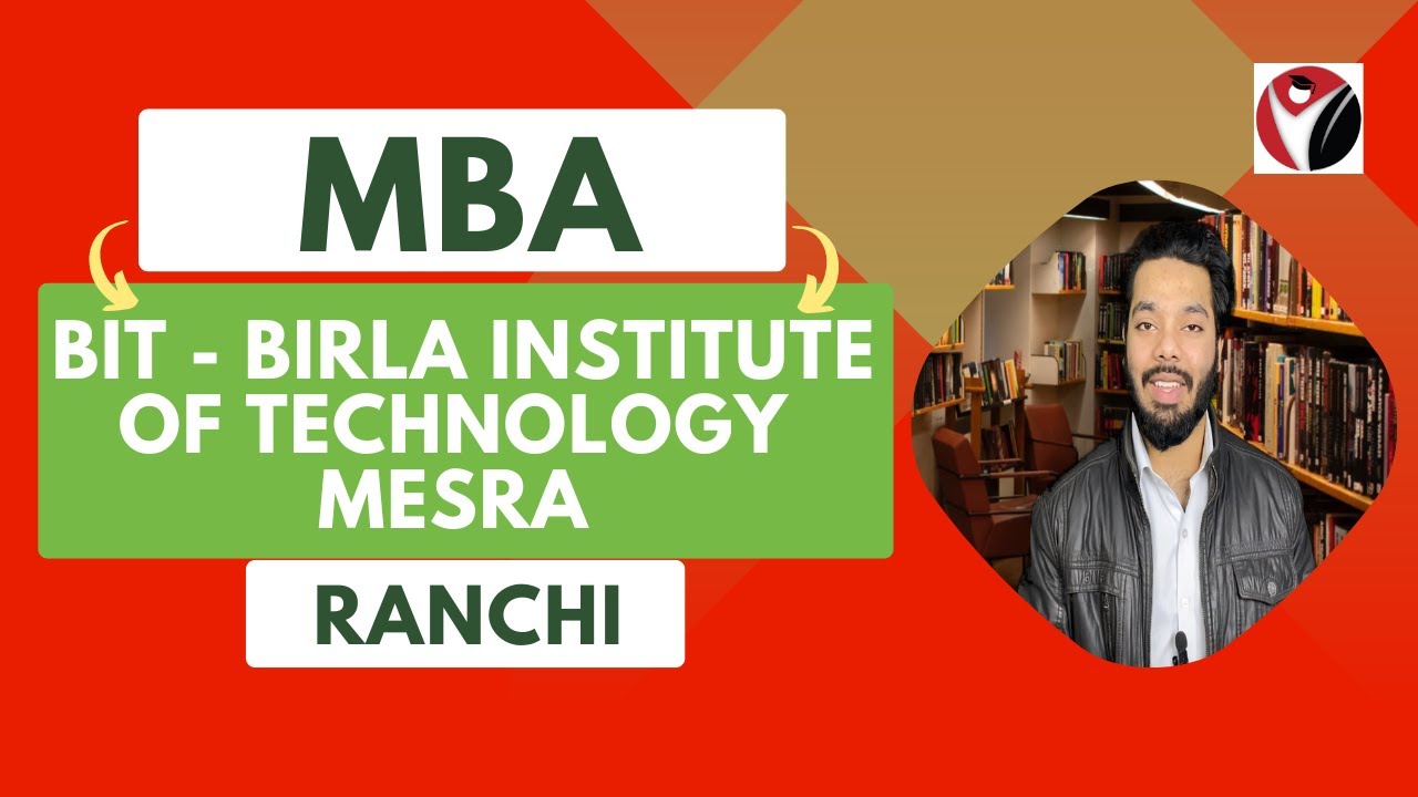 MBA FROM BIT | Ranchi | Birla Institute of Technology Mesra ...
