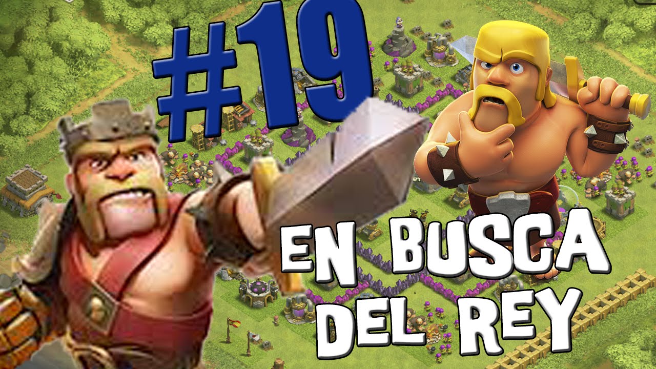 Quiero mi Rey Bárbaro II - Empezando Clash of Clans con Android #19 ...