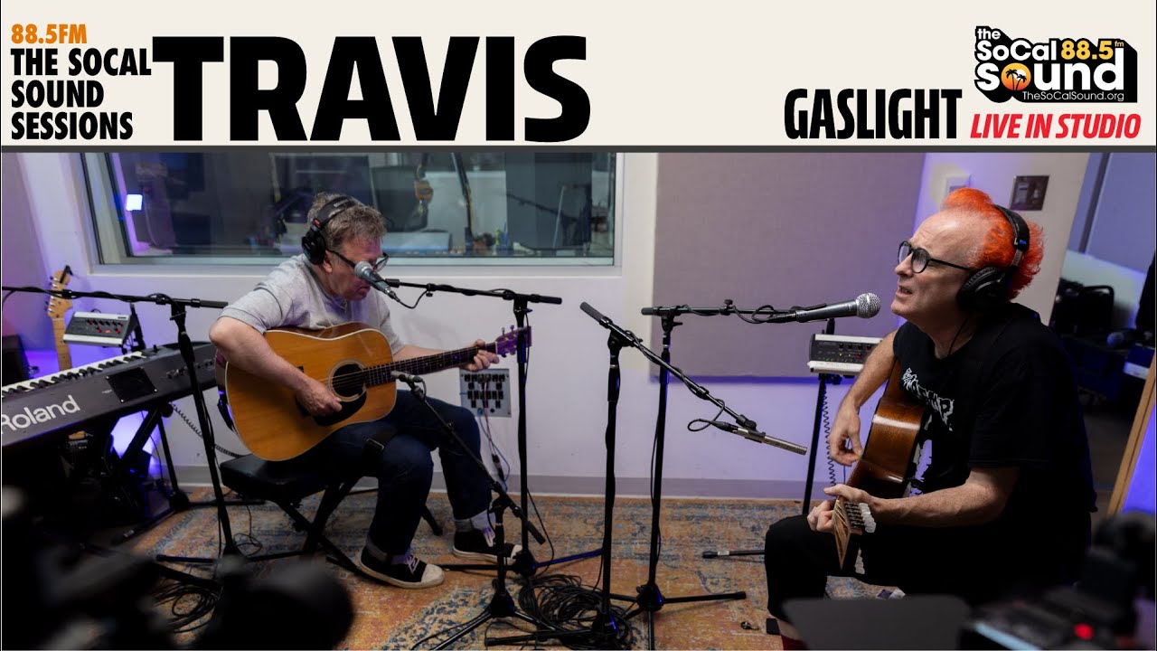 Travis - Gaslight (LIVE from 88.5FM The SoCal Sound) - YouTube