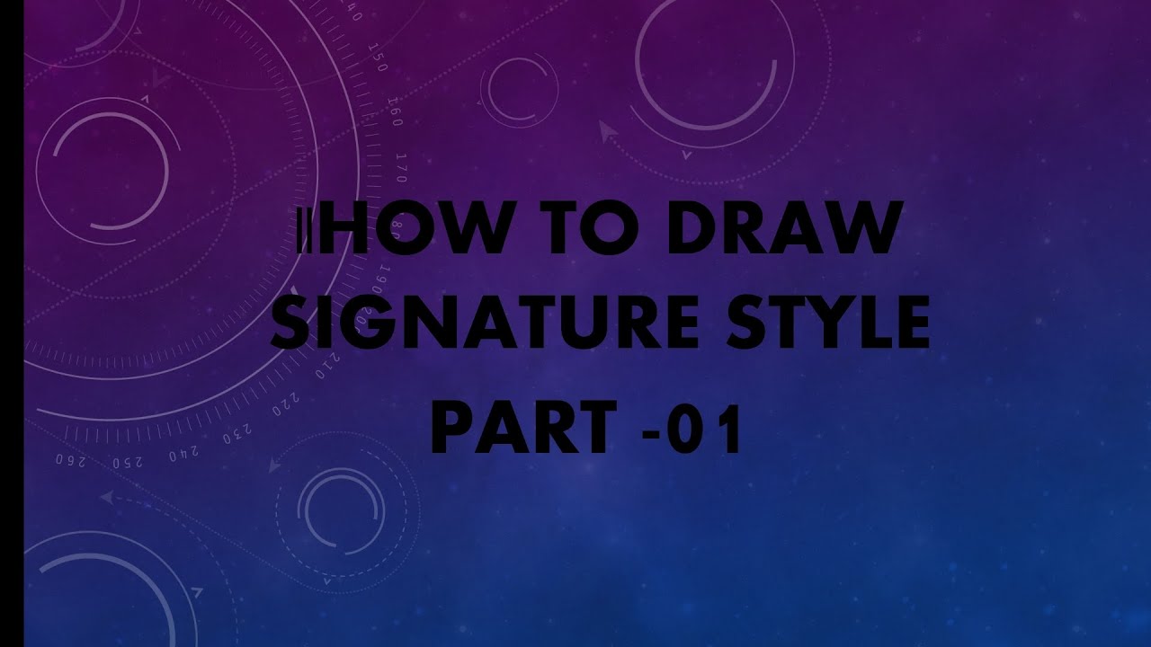 || HOW TO DRAW SIGNATURE STYLE PART-01 || #signature #signaturestyle ...