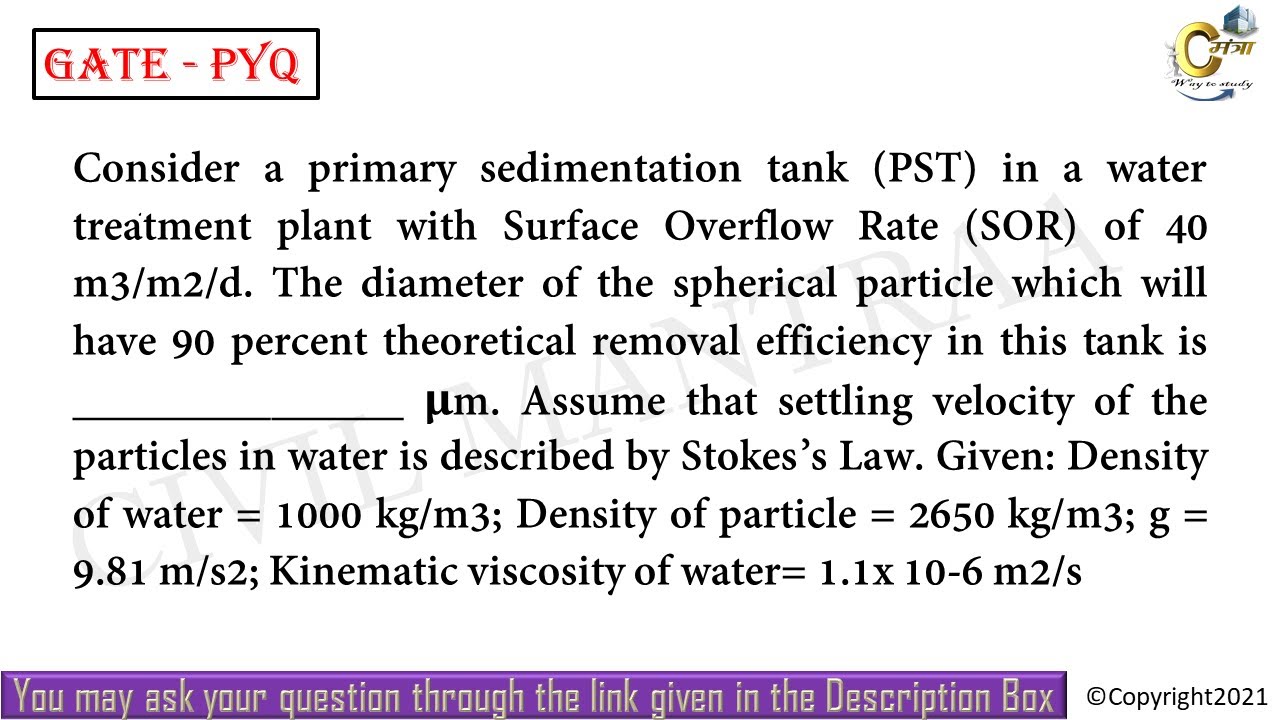 Consider a primary sedimentation tank (PST) in a water treatment plant ...