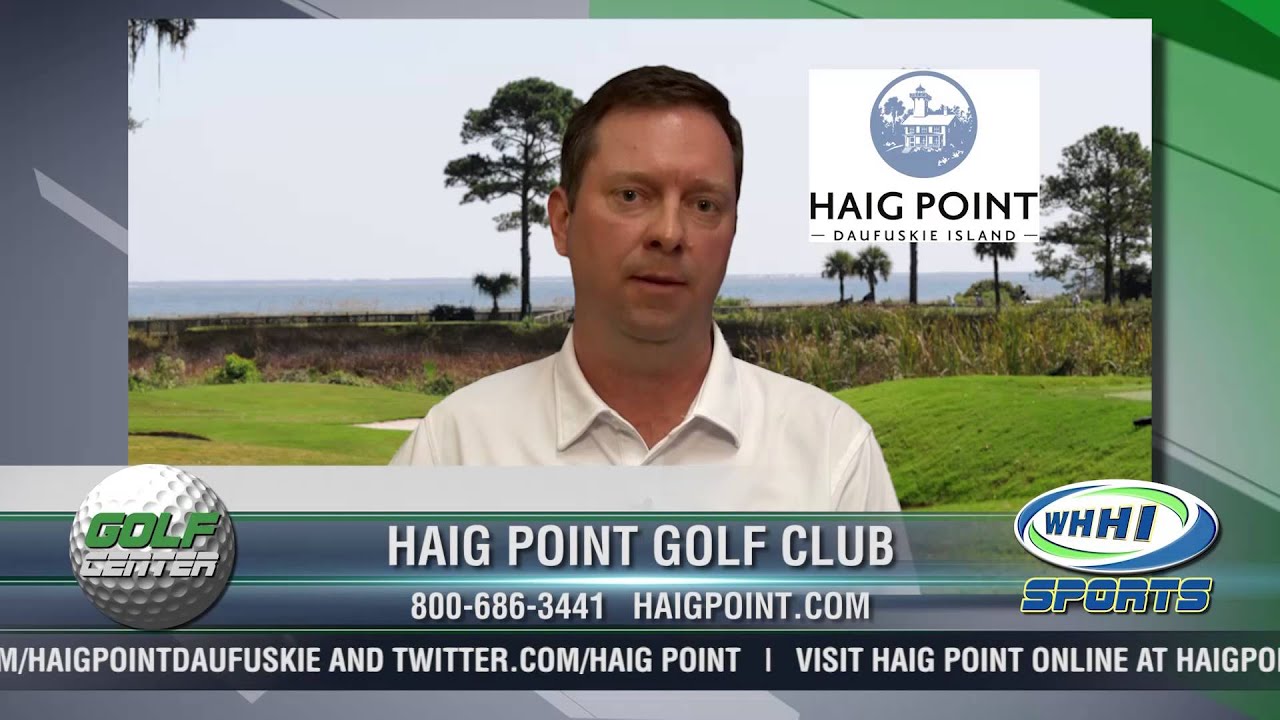 GOLF CENTER | Jason Cherry, Haig Point Golf | 1-29-2014 | Only on WHHI ...