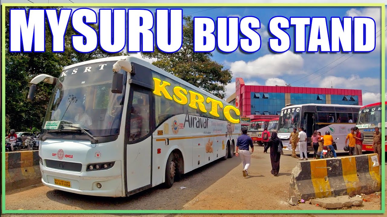 Mysuru Bus Station | KSRTC Central Bus Stand Mysore - YouTube