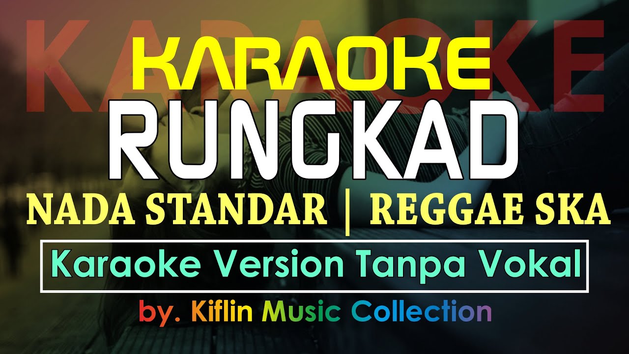 #Karaoke Rungkad Entek Entek an ( Nada Standar | Reggae SKA Version ...