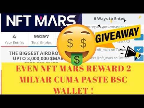 EVEN AIRDROP NFT MARS REWARD 2 M CUMA MODAL BSC WALLET ! - YouTube