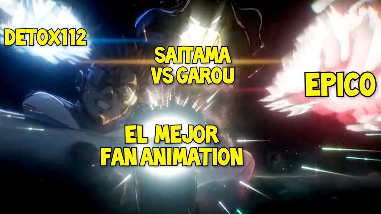 ¿El mejor FAN ANIMATION? | Saitama vs Garou COSMIC | BY DETOX112 ...