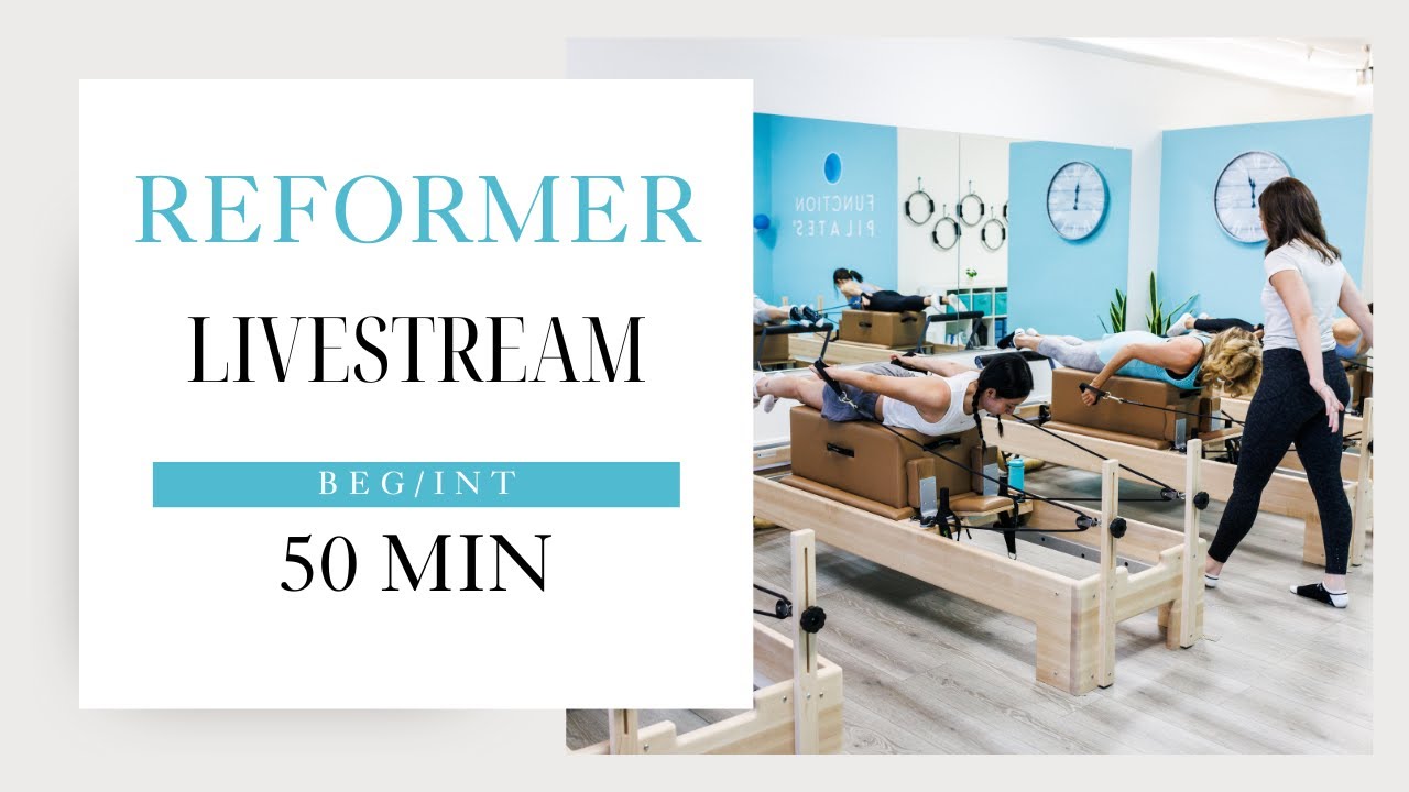 Reformer Workout ~ Livestream Beginner & Intermediate Flow - YouTube