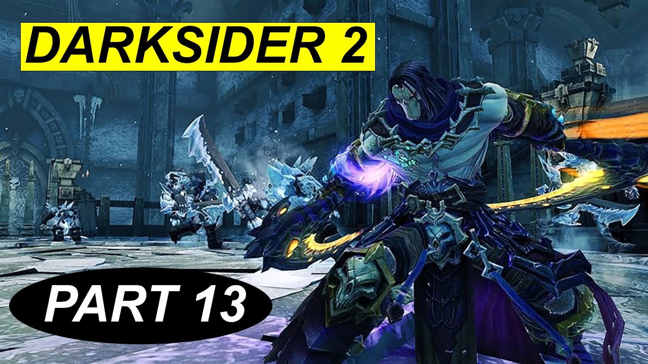 DARKSIDERS 2 (Deathinitive Edition) - Gameplay PART 13: JUDICATOR TOMB ...
