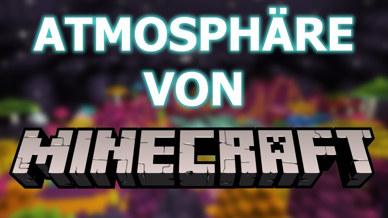 Die interessante Atmosphäre von Minecraft - YouTube