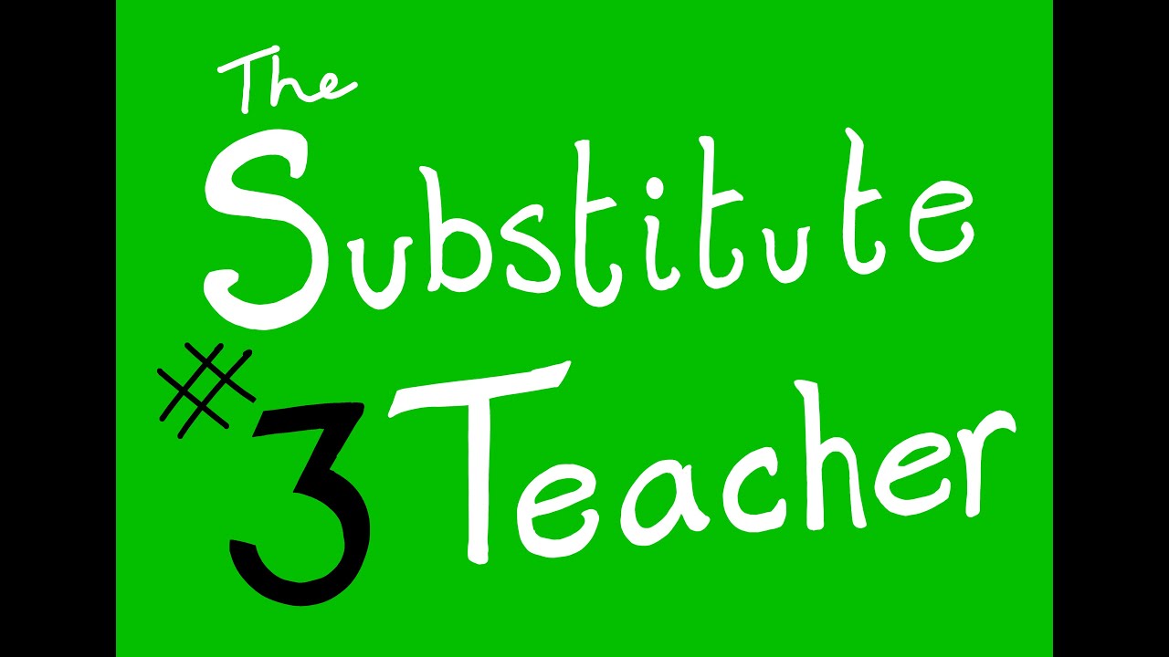Substitute Teacher animation - pt3 - YouTube