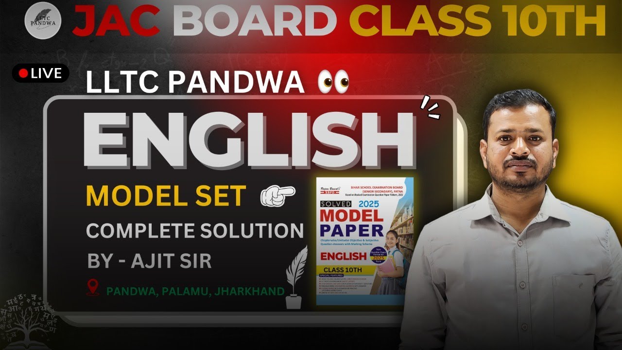 JAC BOARD CLASS 10TH ENGLISH MODEL SET 2025 // BY AJIT SIR // LLTC ...