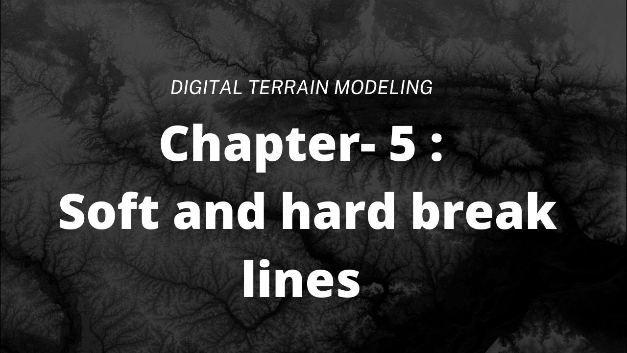 Soft and hard break lines || CHAP 5 || DIGITAL TERRAIN MODELLING || IOE ...