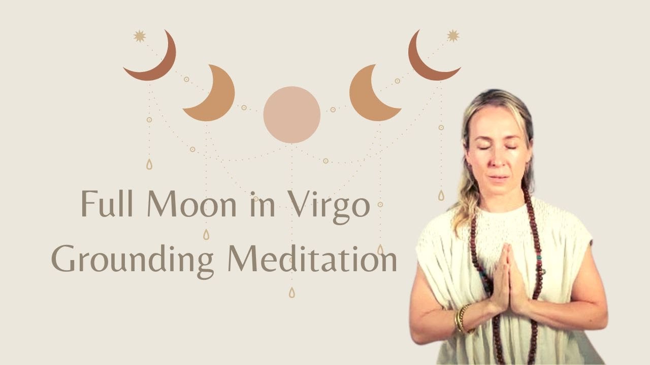 Full Moon in Virgo Grounding Meditation #kundaliniyoga - YouTube