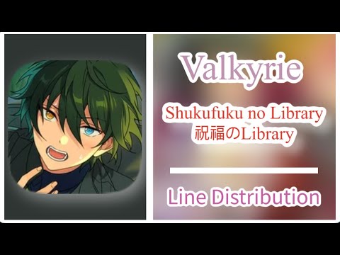 Shukufuku no Library祝福のLibrary ( Valkyrie ) - Line Distribution - YouTube