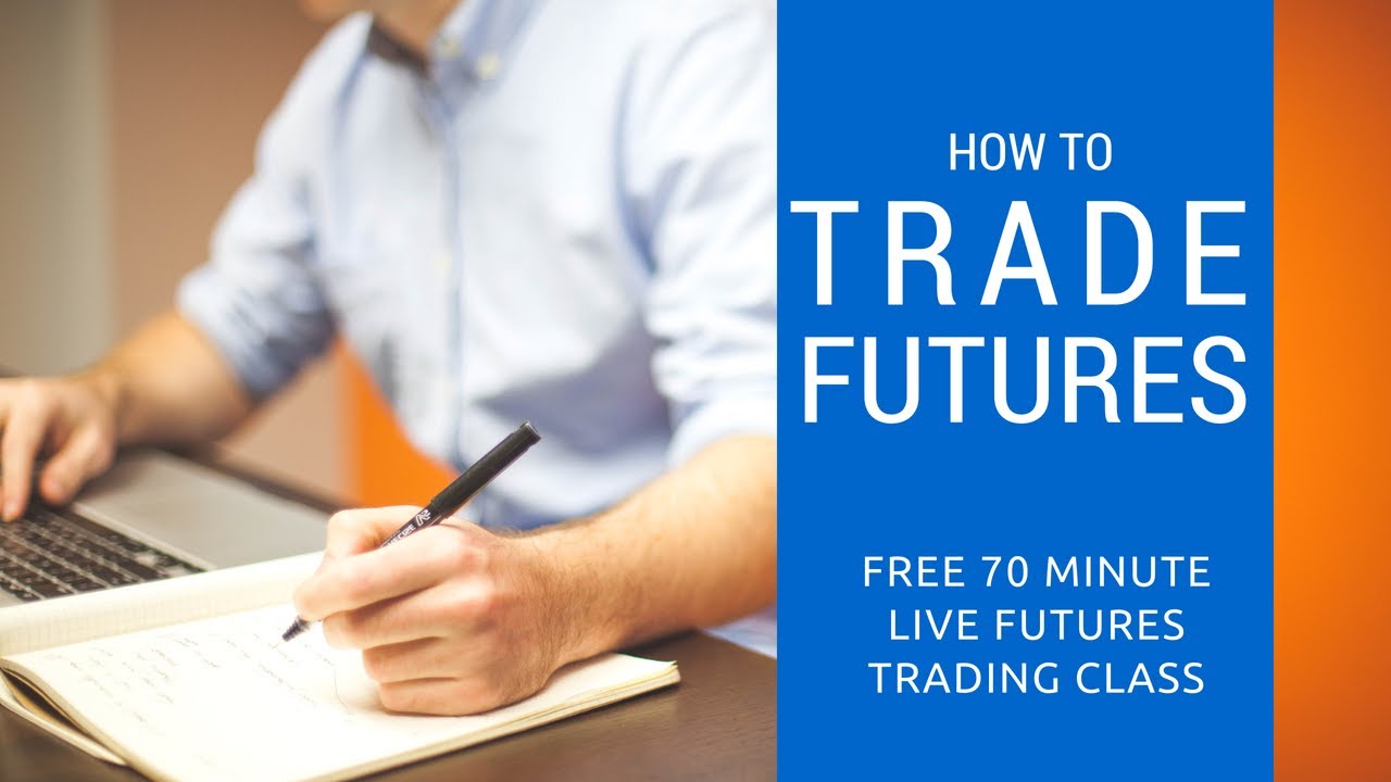 [Futures Trading Class] How to Trade Futures - Infinity Futures ...