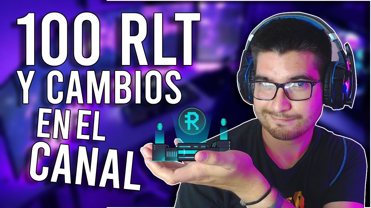 Sorteo de 100 rlt y cambios en el canal - YouTube
