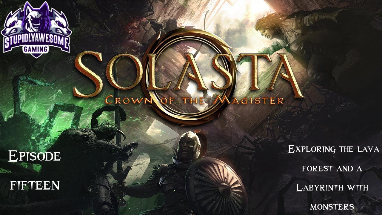 Solasta Crown of the Magister Ep.15 Exploring the lava forest and a ...