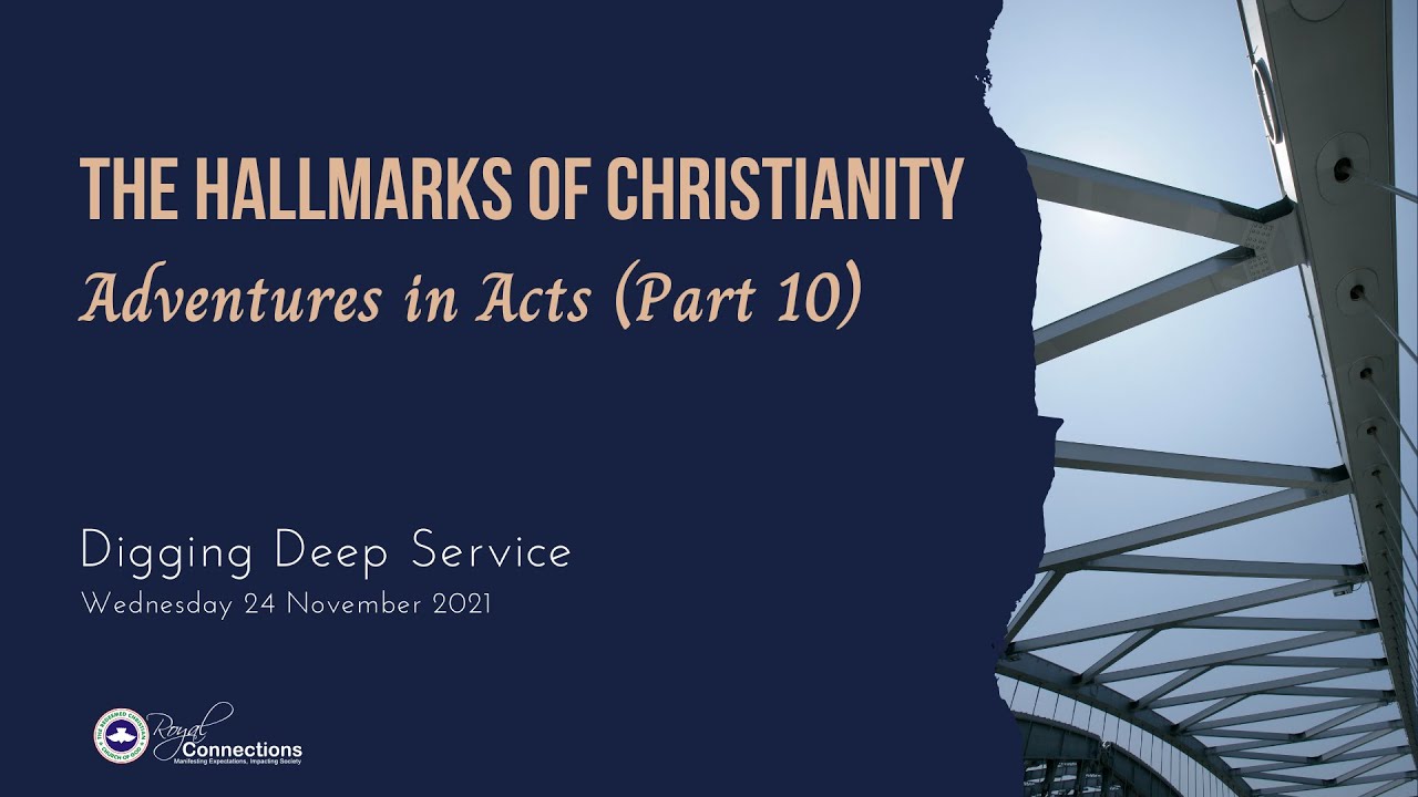 Adventures in Acts (Part 10): The Hallmarks of Christianity | Pastor ...
